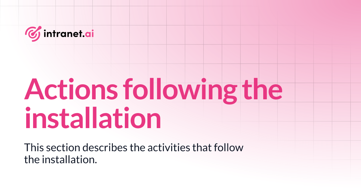 Actions following the installation | intranet.ai documentation