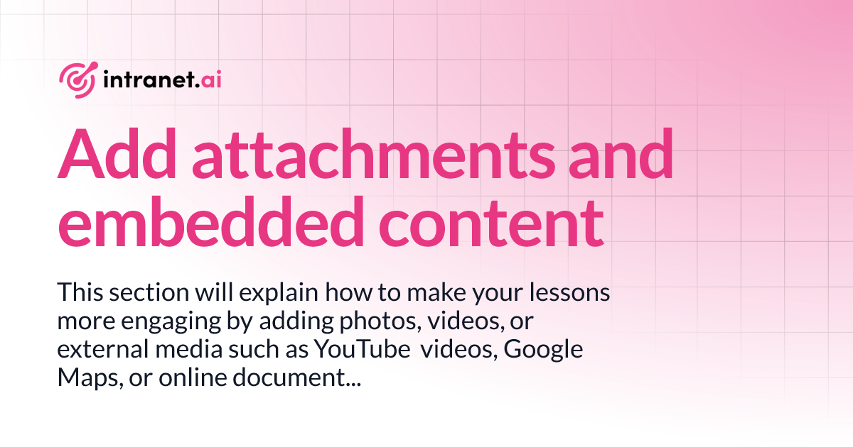 Add attachments and embedded content | intranet.ai documentation