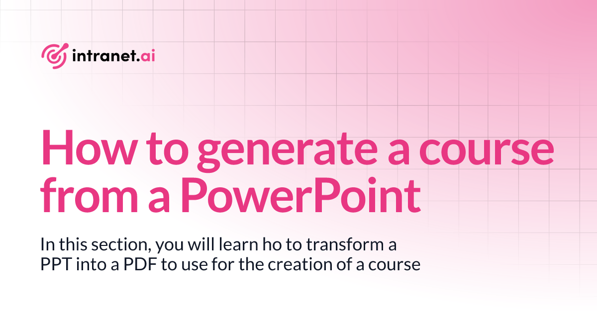 How to generate a course from a PowerPoint | intranet.ai documentation