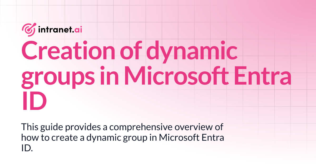 Creation of dynamic groups in Microsoft Entra ID | intranet.ai ...