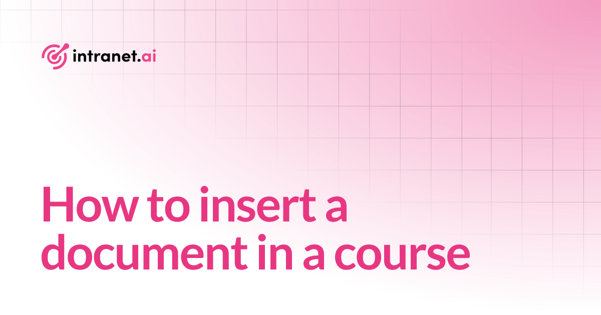 How to insert a document in a course | intranet.ai documentation