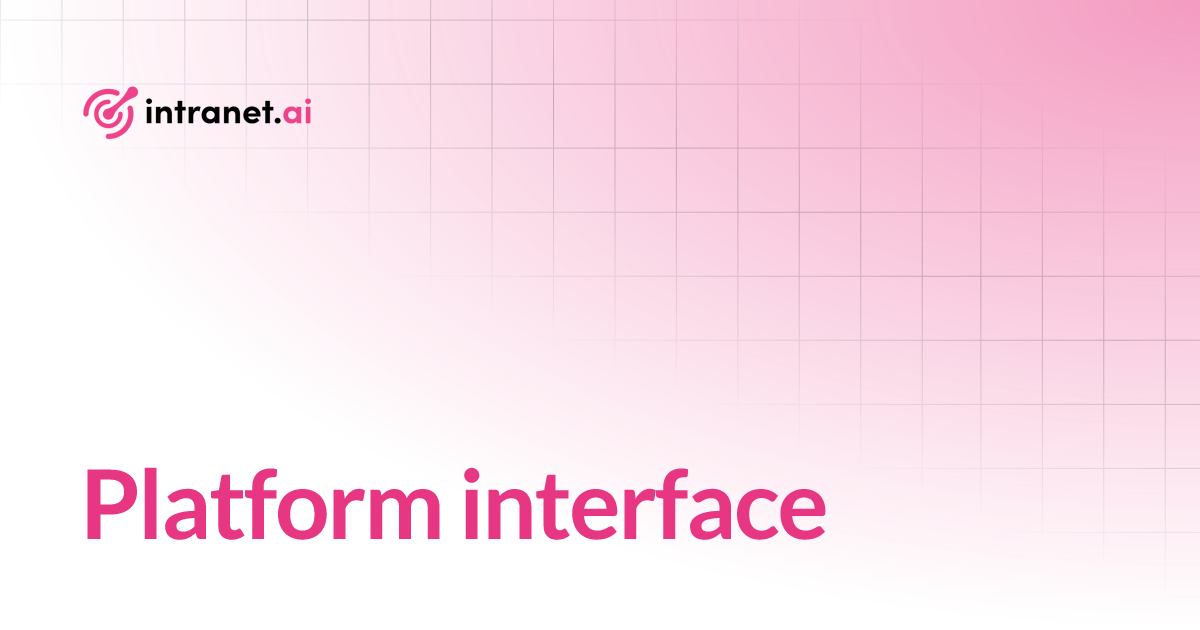 Platform interface | intranet.ai documentation