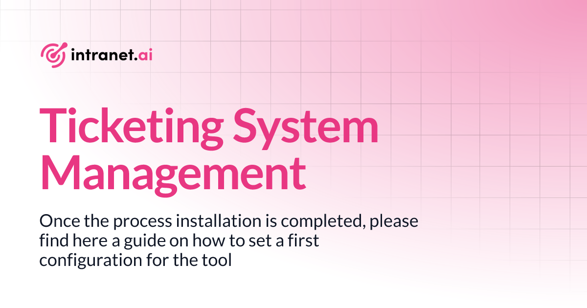 Ticketing System Management | intranet.ai documentation
