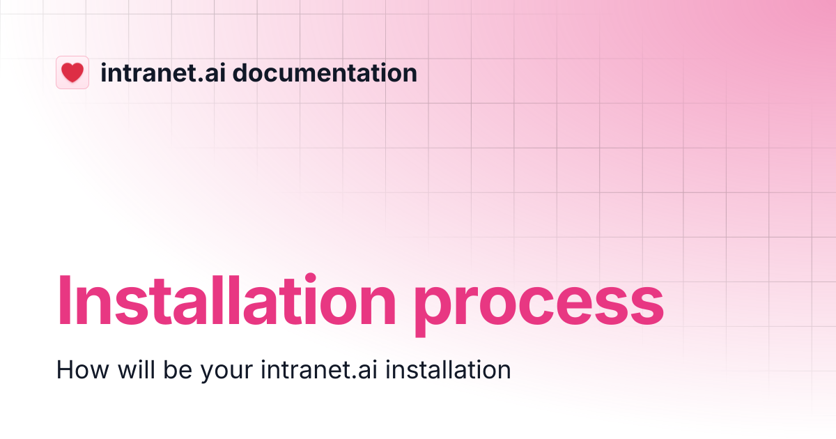 Installation process | intranet.ai documentation